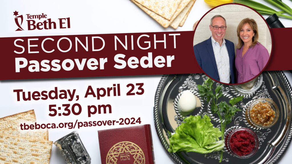 Passover Second Night Seder at Temple Beth El of Boca Raton - Jewish Boca