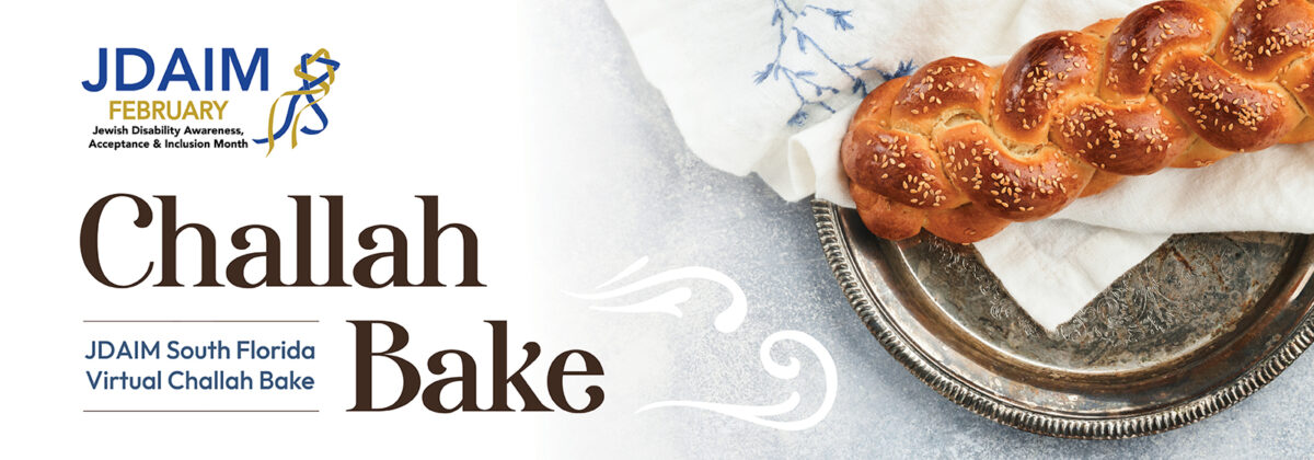 JDAIM South Florida Virtual Challah Bake - Jewish Boca